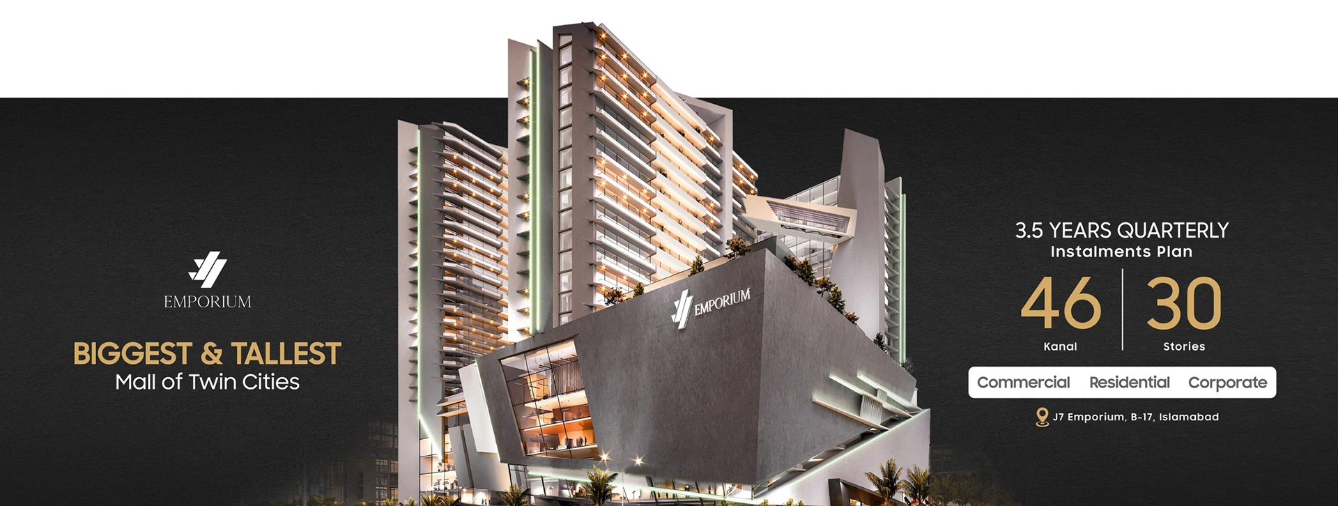 J7 Emporium Islamabad | EJLAAL GROUP